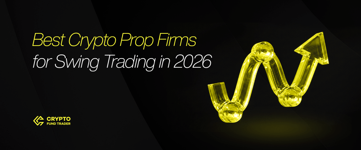12 Best Crypto Prop Firms for Swing Trading