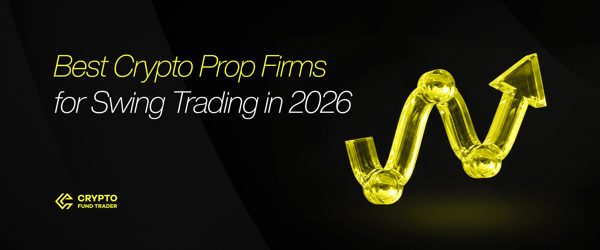 12 Best Crypto Prop Firms for Swing Trading